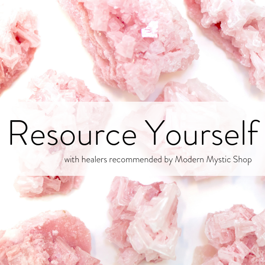 'Resource Yourself' Guide: Healers Recommended by Modern Mystic Shop ...